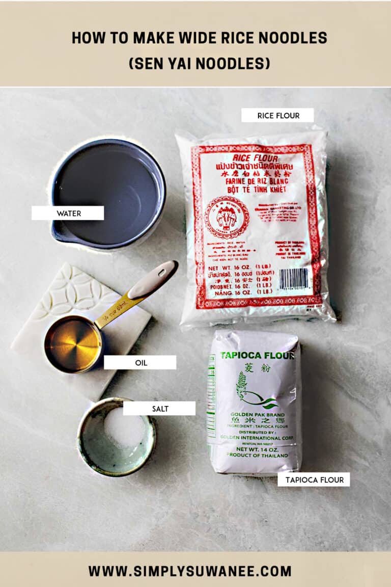 How to Make Sen Yai Noodles (Thai Wide Rice Noodles) - Simply Suwanee