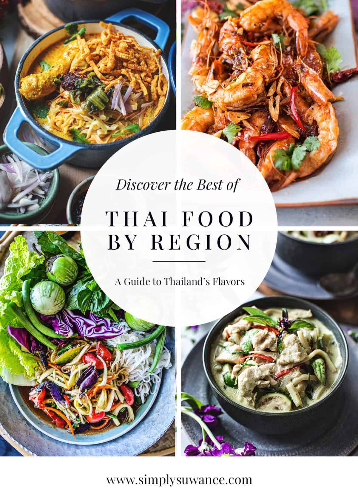 Thai Food by Region (A Guide to Regional Dishes and Flavors) - Simply ...